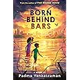 Born Behind Bars: Venkatraman, Padma: 9780593112472: Amazon.com: Books