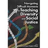 Teaching for Diversity and Social Justice: Adams, Maurianne, Bell, Lee ...