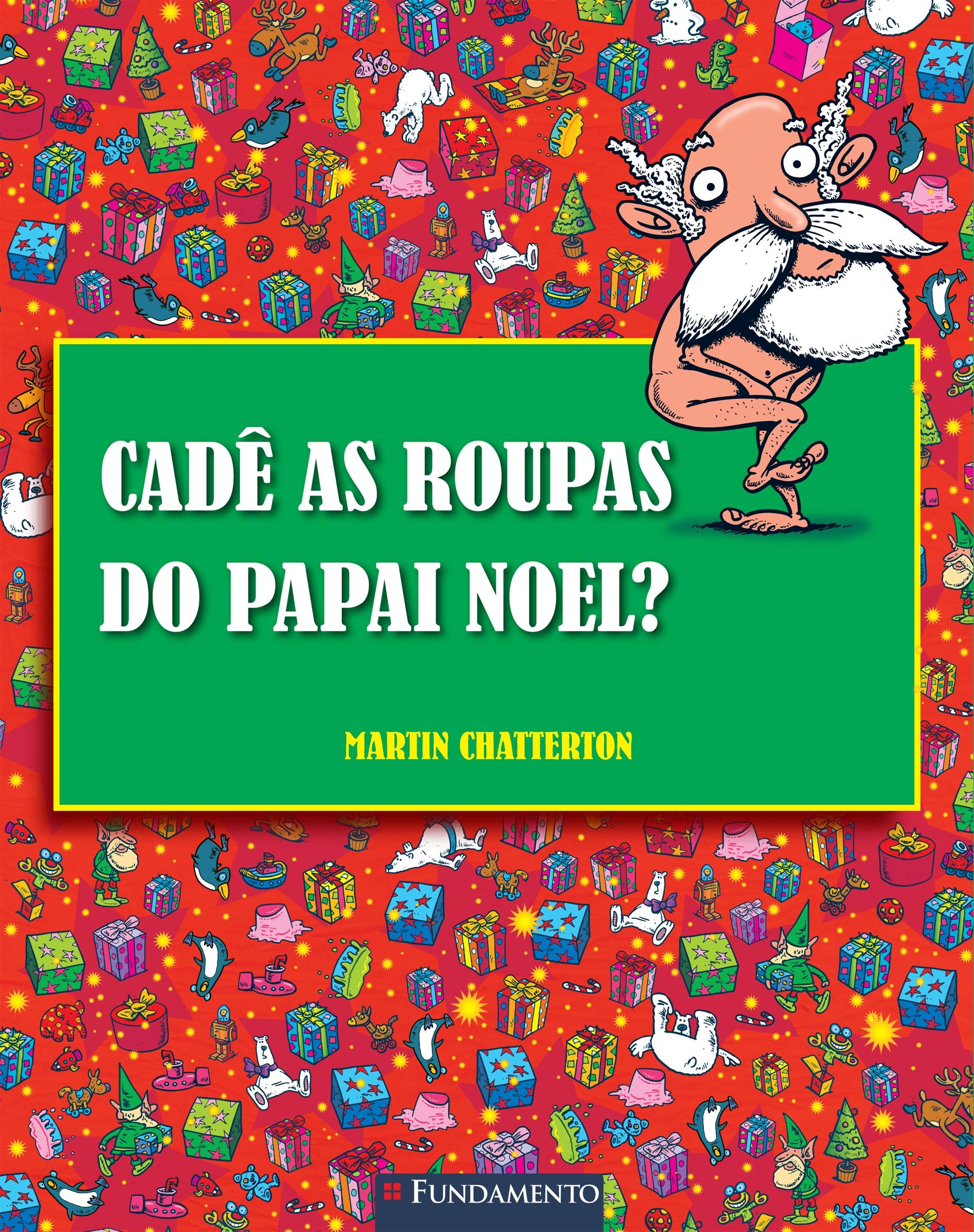 Cadê as Roupas do Papai Noel? PDF Martin Chatterton