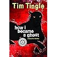 How I Became A Ghost (How I Became a Ghost Series) (How I Became a ...