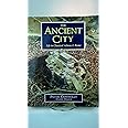 Amazon.com: The Ancient City: Life in Classical Athens and Rome ...