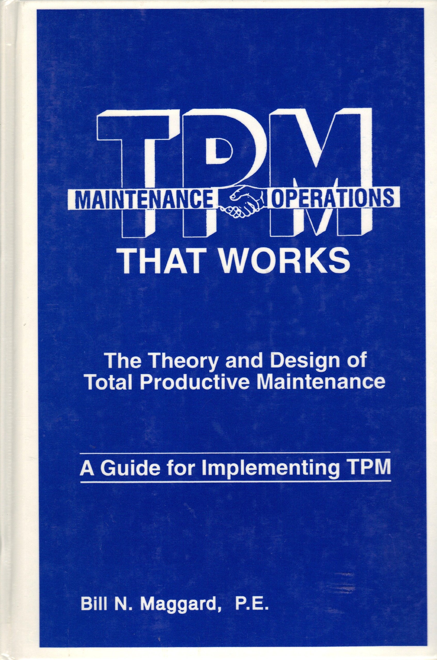 Mua Tpm That Works: The Theory and Design of Total Productive ...