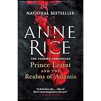 Prince Lestat and the Realms of Atlantis: The Vampire Chronicles: Rice ...