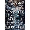 The Knight and the Moth (The Stonewater Kingdom, 1): Gillig, Rachel ...