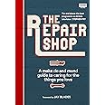 The Repair Shop: A Make Do and Mend Handbook: Farrington, Karen, Blades ...