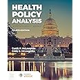 Health Policy Analysis: An Interdisciplinary Approach: An ...