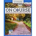 On Course: Strategies for Creating Success in College, Career, and Life ...