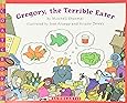 Gregory, the Terrible Eater: Sharmat, Mitchell, Aruego, Jose, Dewey ...