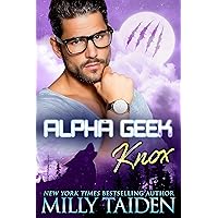 Amazon.com: Alpha Geek: Knox eBook : Taiden, Milly: Kindle Store