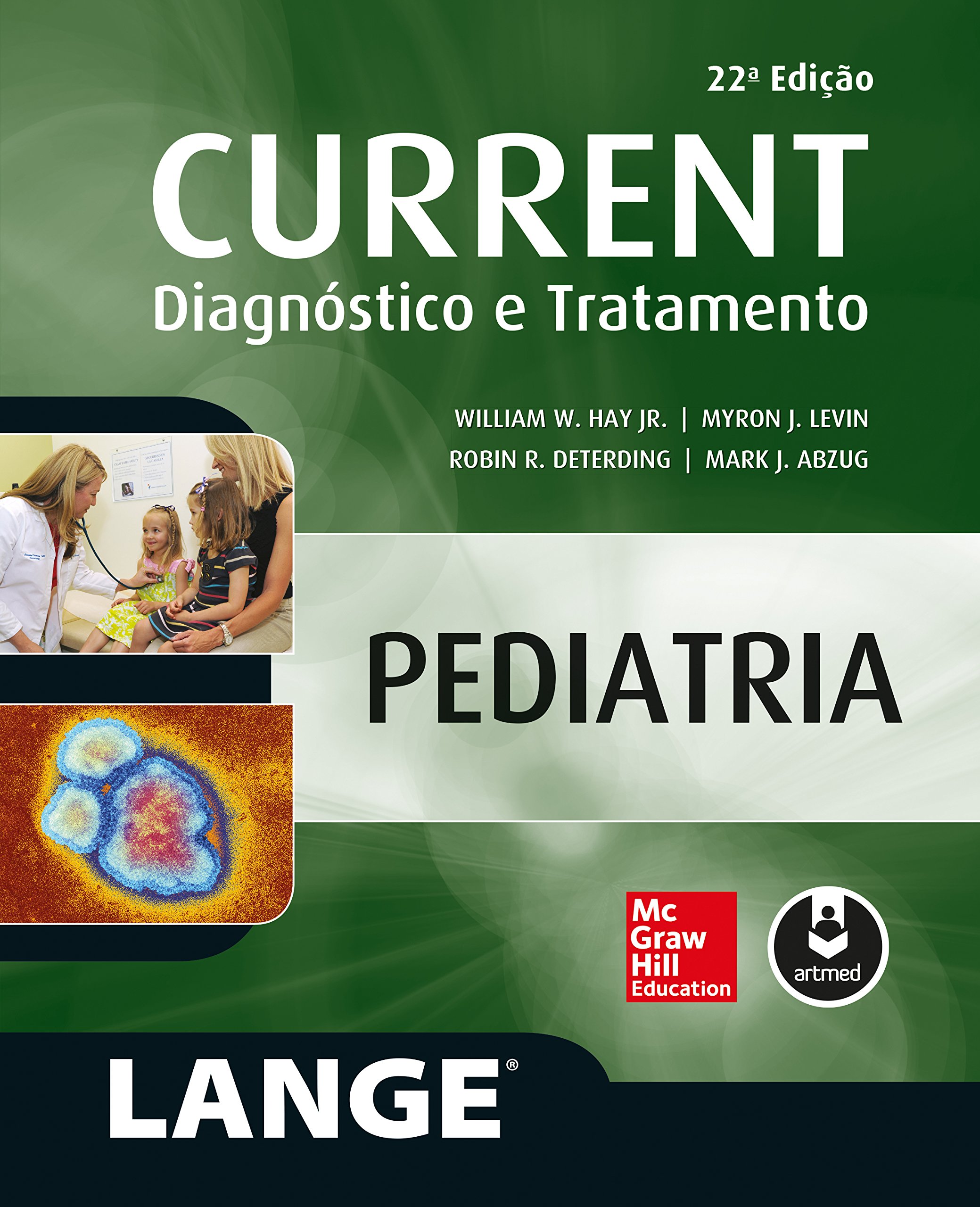 Current Pediatria. Diagnóstico e Tratamento PDF William W. Hay, Myron J ...
