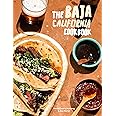 The Baja California Cookbook: Exploring the Good Life in Mexico: Castro ...