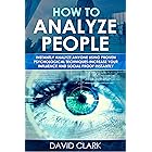 Amazon.com: How to Analyze People: The Complete Guide to Body Language, Personality Types, Human ...
