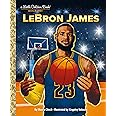 LeBron James: A Little Golden Book Biography: Clinch, Shasta, Nebechi ...