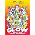 Amazon.com: Glow: The Story of the Gorgeous Ladies of Wrestling : Emily ...