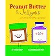 Peanut Butter & Jellyous: ...sometimes friendships get sticky (Books ...