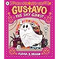 Amazon.com: Gustavo, the shy ghost: 9781406398502: Drago, Flavia Z.: Books
