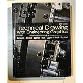 Technical Drawing with Engineering Graphics: Giesecke, Frederick ...