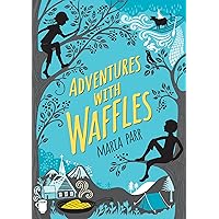 Amazon.com: Adventures with Waffles: 9780763672812: Maria Parr, Kate ...