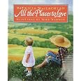 All the Places to Love: Patricia MacLachlan, Mike Wimmer: 9780060210984 ...