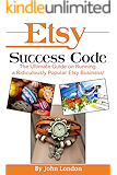 ETSY: Complete Beginners Guide To Starting Your Etsy Business Empire ...