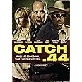 Amazon.com: Catch .44 : Malin Akerman, Nikki Reed, Deborah Ann Woll ...