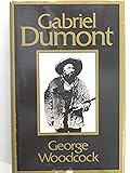 Gabriel Dumont Speaks: Gabriel Dumont, Michael Barnholden ...