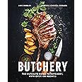 Butchery: The Ultimate Guide to Butchery and Over 100 Recipes: Robles ...