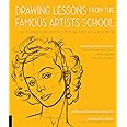 Drawing Lessons from the Famous Artists School: Classic Techniques and ...
