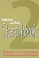 Window and Bed Sketchbook: Baker, Wendy: 9780953293940: Amazon.com: Books