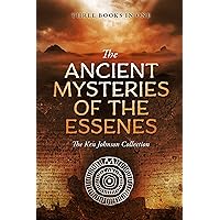 Ancient Mysteries of the Essenes: The Ken Johnson Collection: Ken ...