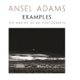 Examples: The Making of 40 Photographs: Adams, Ansel: 9780821217504 ...