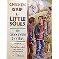 Chicken Soup for Little Souls: the Goodness Gorillas (Chicken Soup for ...