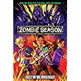 Zombie Season: Weinberger, Justin: 9781338881714: Amazon.com: Books