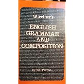 Warriner's English Grammar and Composition: Complete Course: John E ...