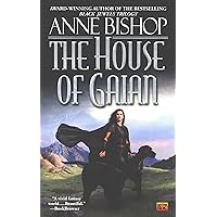 The House of Gaian (Tir Alainn Trilogy): Bishop, Anne: 9780451459428 ...