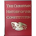 The Christian History of the Constitution of the United States of ...