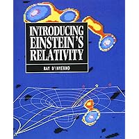 Introducing Einstein's Relativity: A Deeper Understanding: d'Inverno ...