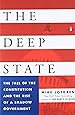 Amazon.com: The Deep State: The Fall of the Constitution and the Rise ...