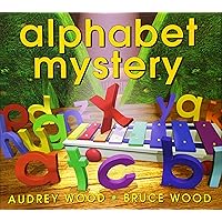 Amazon.com: Alphabet Mystery: 9780439443371: Wood, Audrey, Wood, Bruce ...