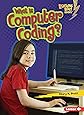 What Is Computer Coding? (Lightning Bolt Books ® _ Our Digital World ...
