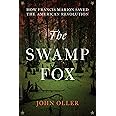 Amazon.com: The Swamp Fox: How Francis Marion Saved the American Revolution: 9780306903199 ...