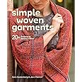 Simple Woven Garments: 20+ Projects to Weave & Wear: Goldenberg, Sara ...