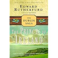 The Rebels of Ireland: The Dublin Saga: Rutherfurd, Edward ...