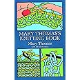 Mary Thomas's Book of Knitting Patterns (Dover Crafts: Knitting ...