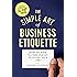 Amazon.com: The Essentials of Business Etiquette: How to Greet, Eat ...