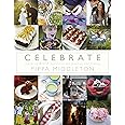Celebrate: Middleton, Pippa: 8601404462863: Books - Amazon.ca