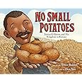 No Small Potatoes: Junius G. Groves and His Kingdom in Kansas: Bolden ...