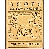 Amazon.com: Goops and How to be Them : A Manual of Manners for Polite ...