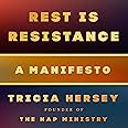 Rest Is Resistance: A Manifesto: Tricia Hersey: 9781668625415: Amazon ...