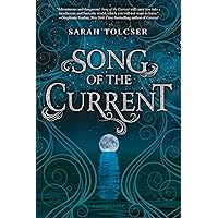 Amazon.com: Song of the Current: 9781681197838: Tolcser, Sarah: Books